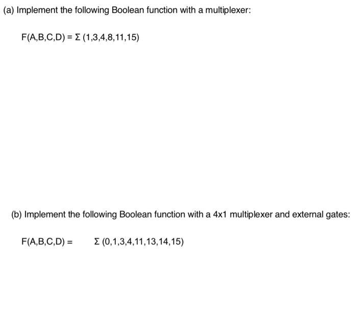 Solved (a) Implement the following Boolean function with a | Chegg.com