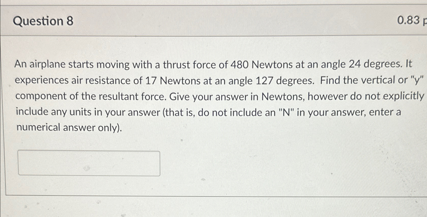 Solved Question 8An airplane starts moving with a thrust | Chegg.com