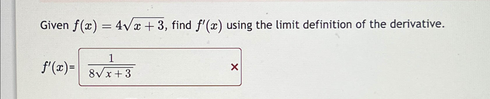 Solved Given f(x)=4x+32, ﻿find f'(x) ﻿using the limit | Chegg.com