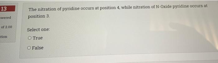 Solved 13 The nitration of pyridine occurs at position 4, | Chegg.com