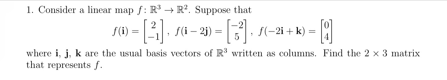 Solved Consider a linear map f:R3→R2. ﻿Suppose | Chegg.com