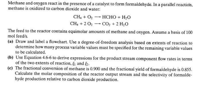 Solved Methane and oxygen react in the presence of a | Chegg.com