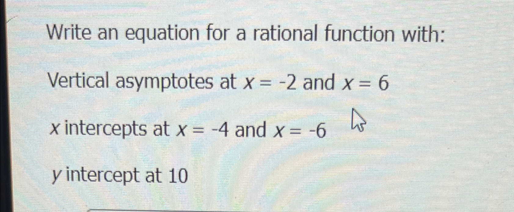 Solved Write an equation for a rational function | Chegg.com
