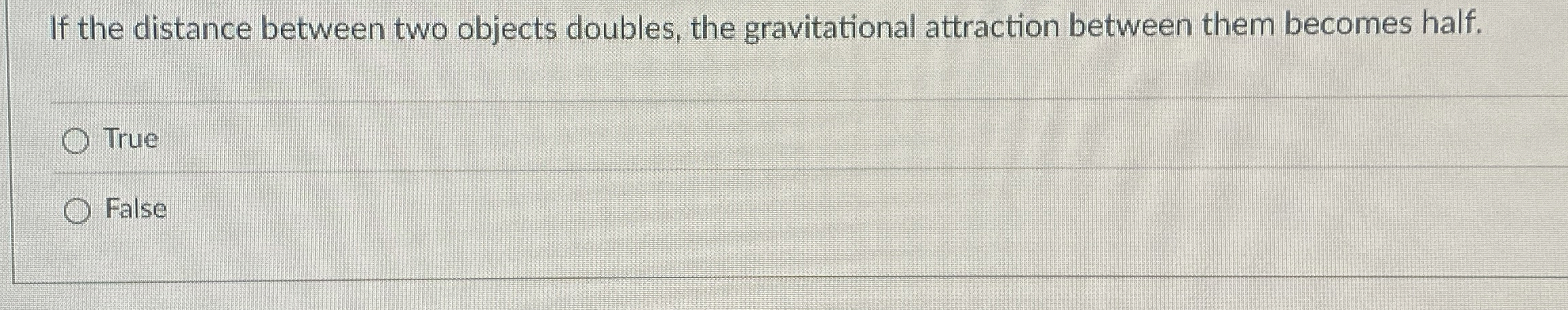 Solved If the distance between two objects doubles, the | Chegg.com