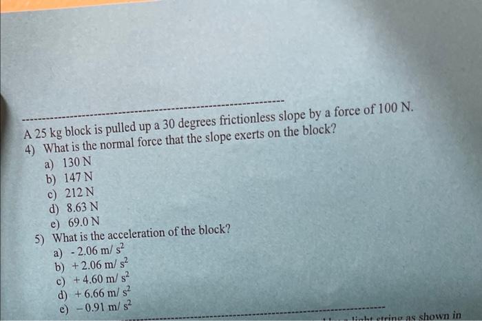Solved A 25 kg block is pulled up a 30 degrees frictionless | Chegg.com