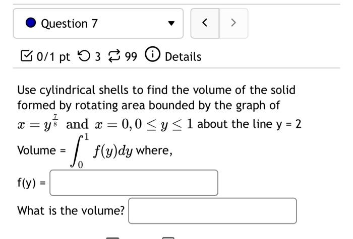 Solved Use cylindrical shells to find the volume of the | Chegg.com