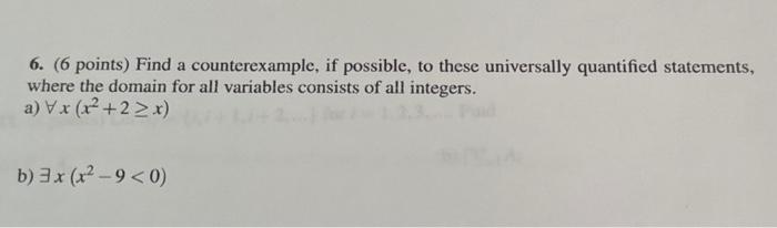 Solved 6. (6 points) Find a counterexample, if possible, to | Chegg.com