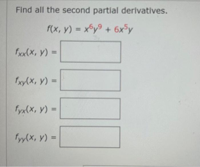 Solved Find all the second partial derivatives. | Chegg.com