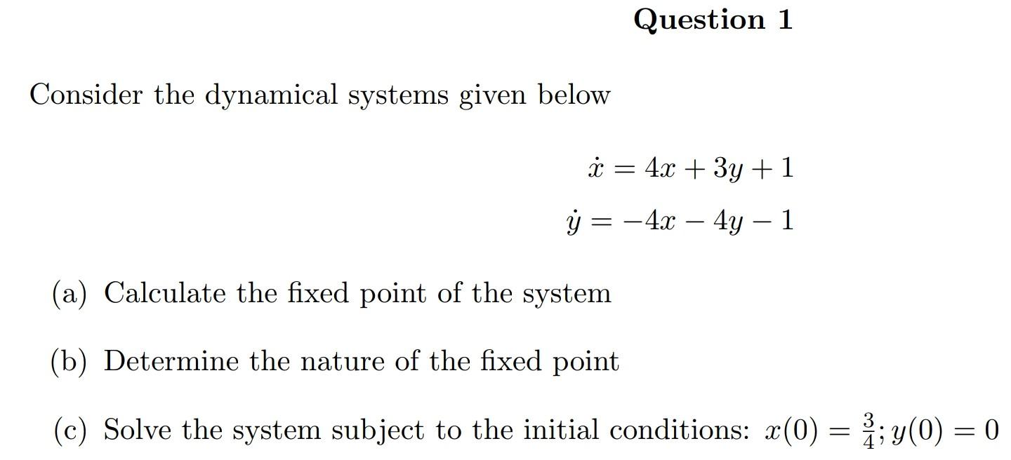 Solved Question 1 Consider the dynamical systems given below | Chegg.com