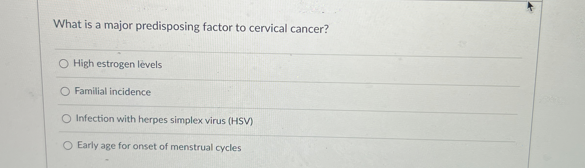 Solved What is a major predisposing factor to cervical | Chegg.com