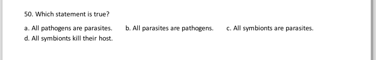 Solved Which statement is true?a. ﻿All pathogens are | Chegg.com