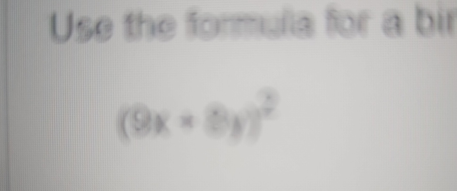 Solved Use the formula for a(9x+8y)2 | Chegg.com