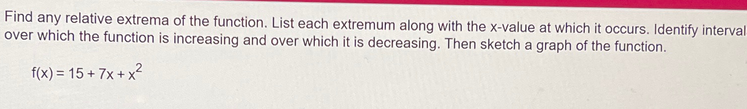 Solved Find any relative extrema of the function. List each | Chegg.com