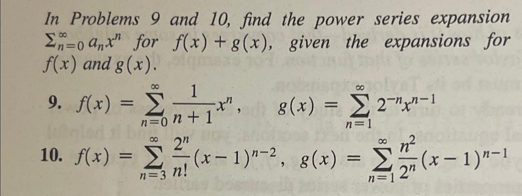 Solved In Problems 9 ﻿and 10, ﻿find the power series | Chegg.com