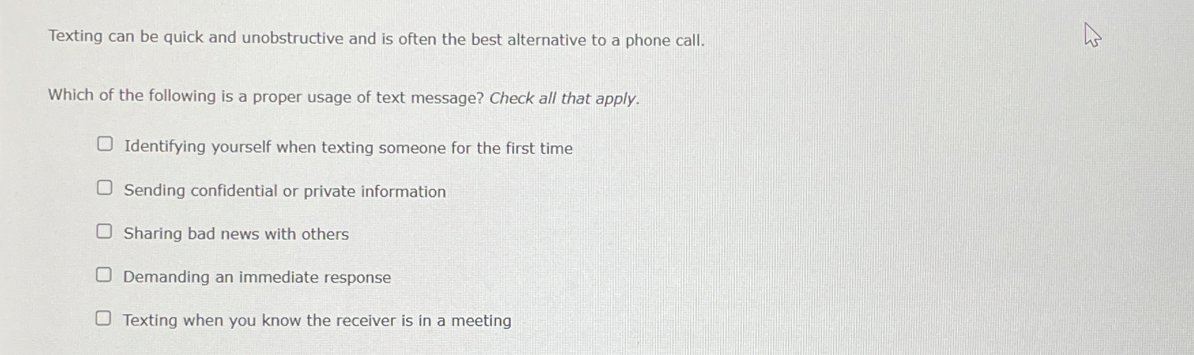 Solved Texting can be quick and unobstructive and is often | Chegg.com