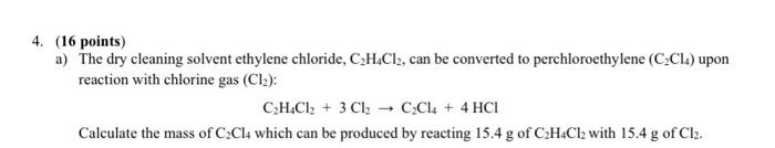 Solved 4. (16 points) a) The dry cleaning solvent ethylene | Chegg.com