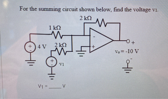 Solved For the summing circuit shown below, find the voltage | Chegg.com