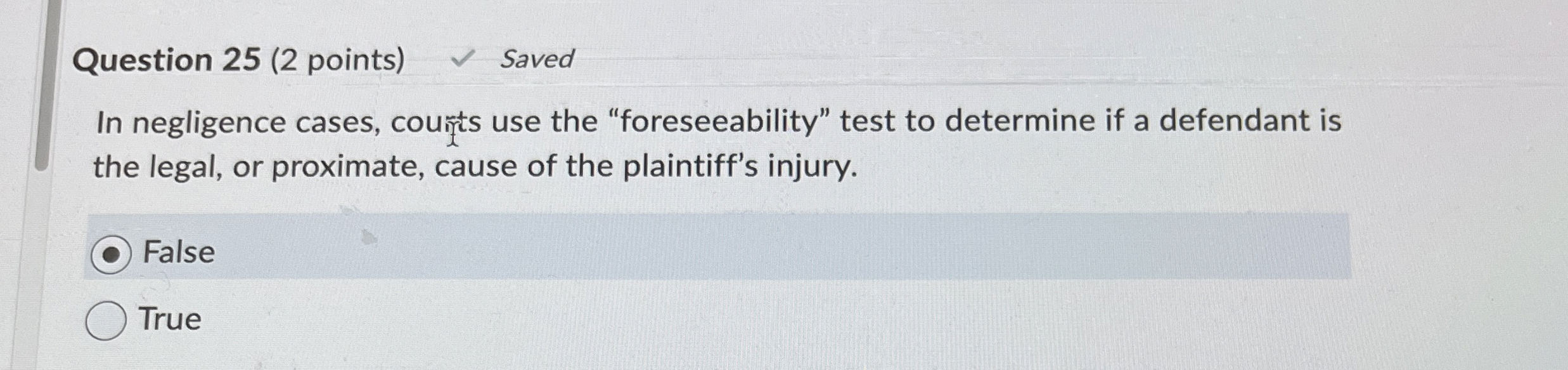 Solved Question 25 (2 ﻿points) ﻿SavedIn negligence cases, | Chegg.com