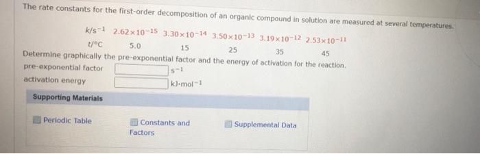 Solved The rate constants for the first-order decomposition | Chegg.com
