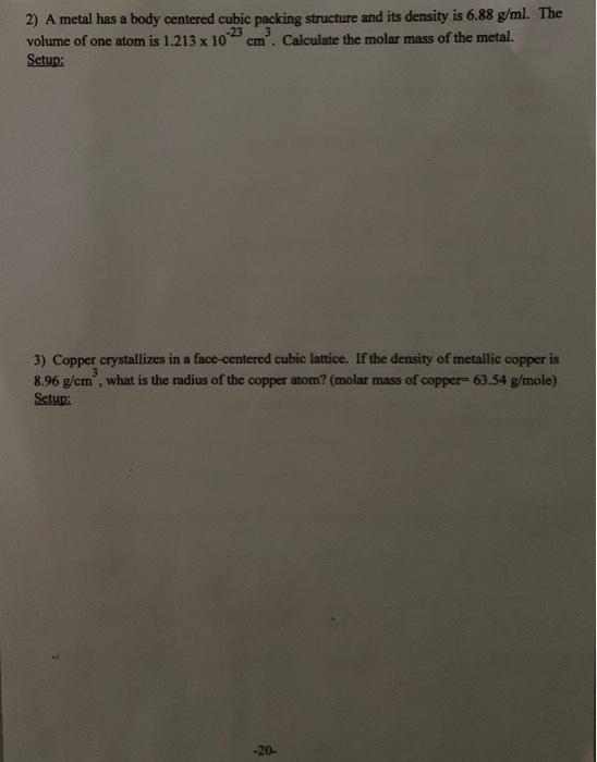 Solved 2) A metal has a body centered cubic packing | Chegg.com