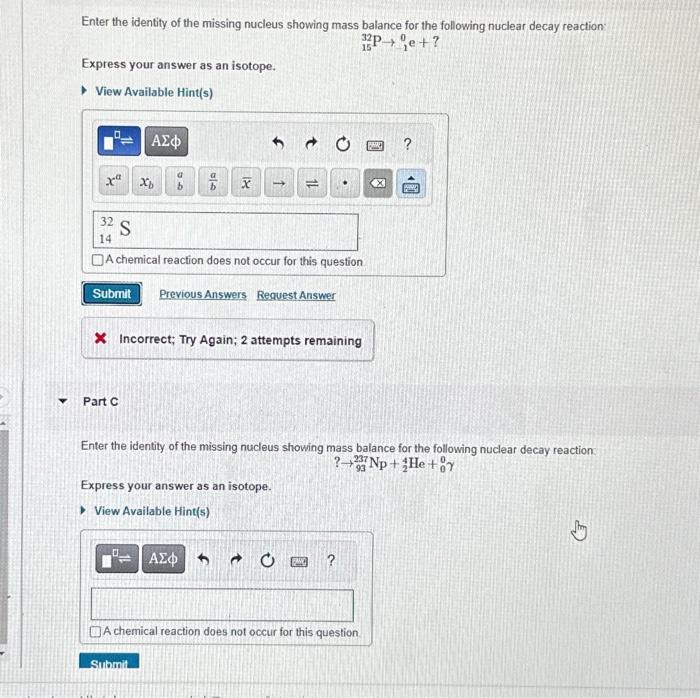 Solved Enter the identity of the missing nucleus showing | Chegg.com