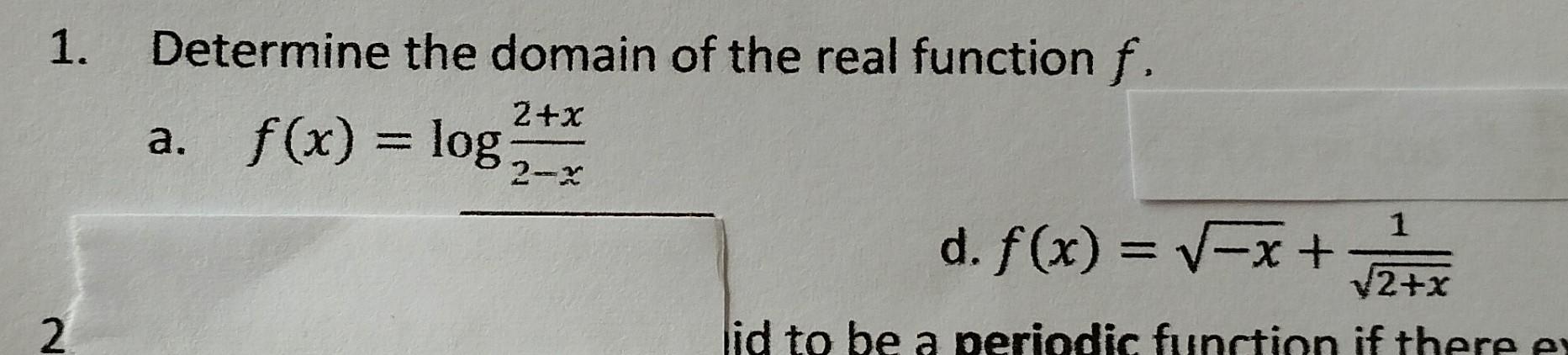 Solved 1. Determine the domain of the real function f. a. | Chegg.com