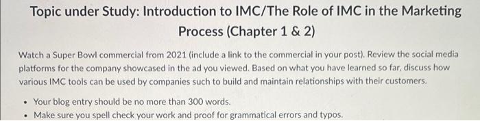 Solved Topic under Study: Introduction to IMC/The Role of | Chegg.com