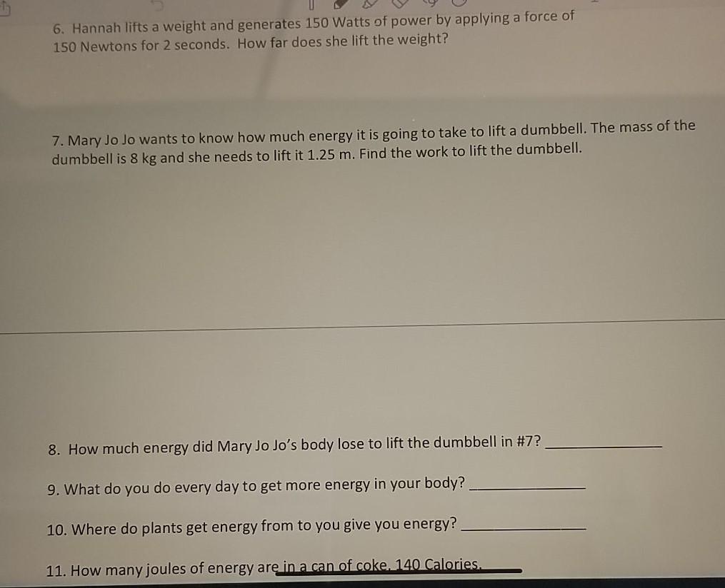 Solved 6. Hannah lifts a weight and generates 150 Watts of | Chegg.com
