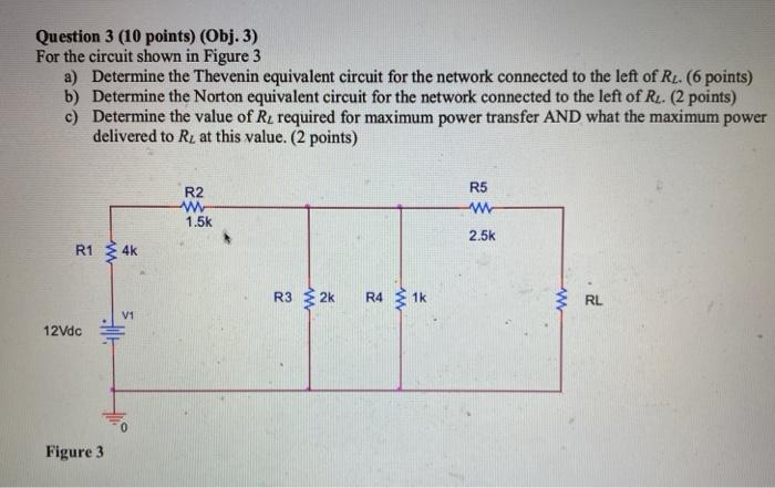 Solved Question 3 (10 points) (Obj. 3) For the circuit shown | Chegg.com