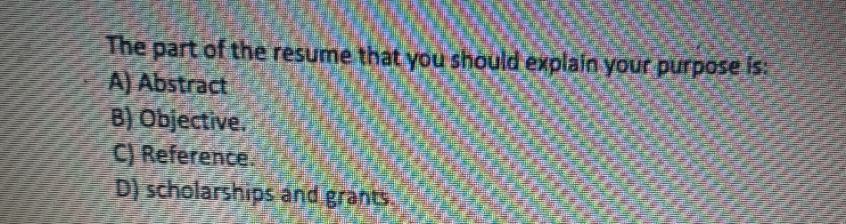 Solved The part of the resume that you should explain your | Chegg.com