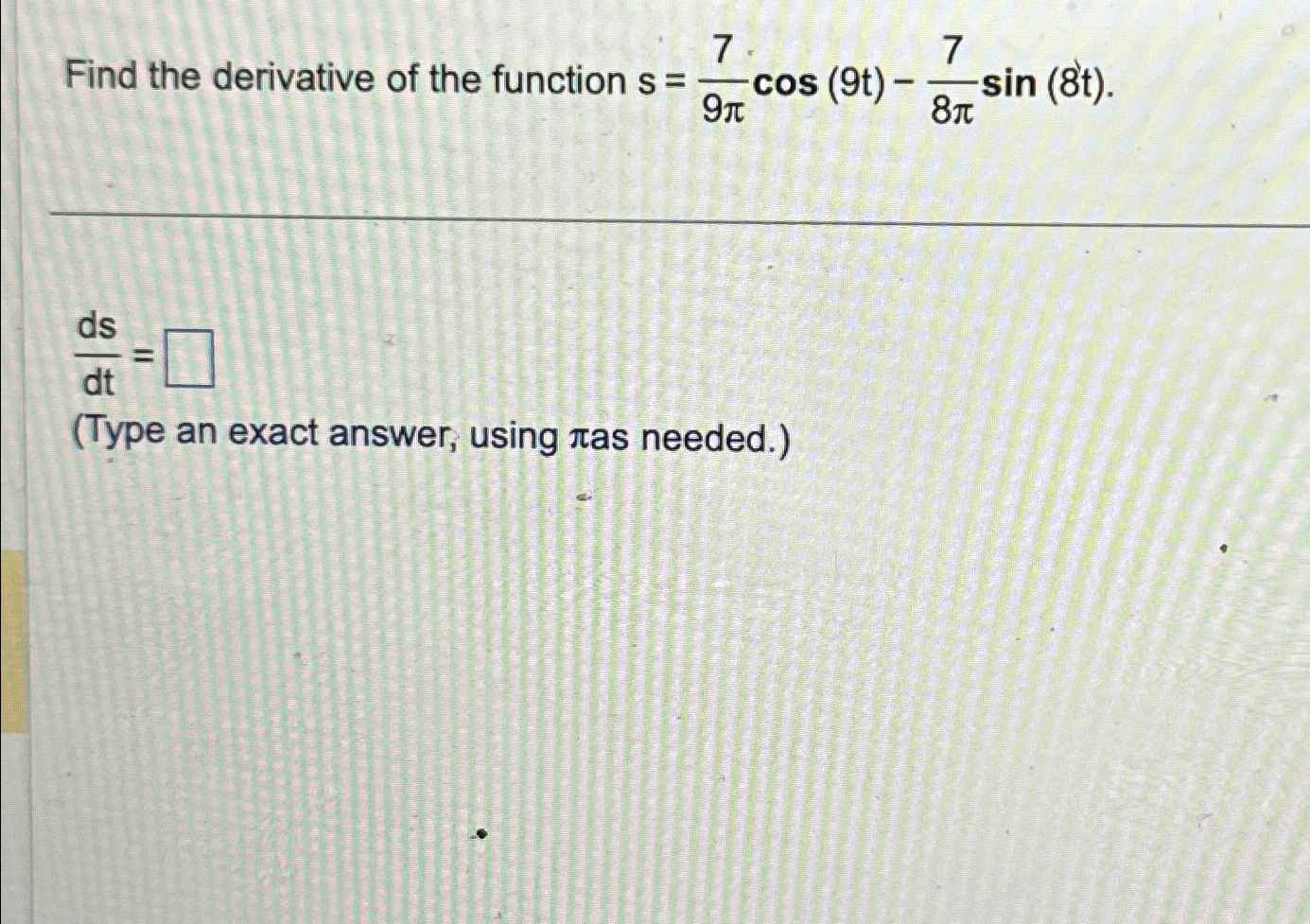 Solved Find dydt.y=esin2(πt-4)dydt=Find the derivative of | Chegg.com