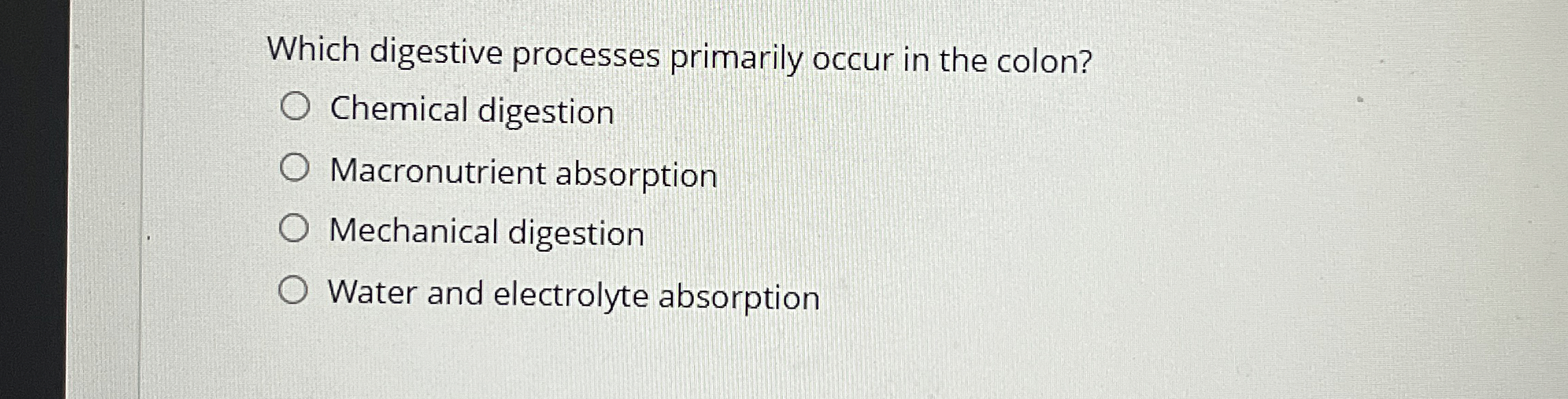 Solved Which digestive processes primarily occur in the | Chegg.com