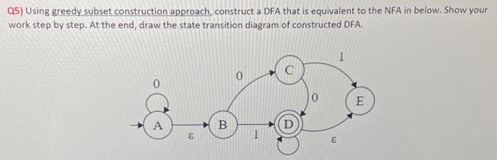 Q5) Using greedy subset construction approach, | Chegg.com