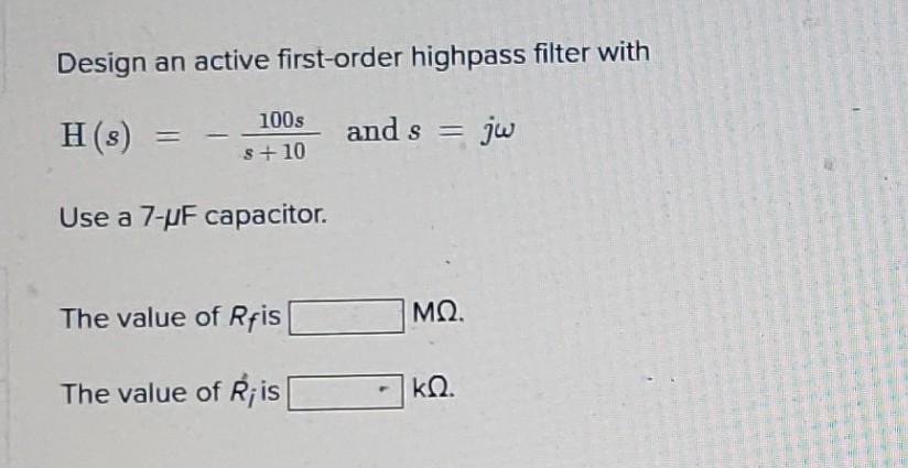 Solved Design an active first-order highpass filter with H | Chegg.com