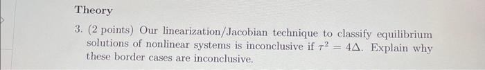 Solved 3. (2 points) Our linearization/Jacobian technique to | Chegg.com