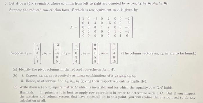 Solved 6. Let A be a (5 x 8)-matrix whose columns from left | Chegg.com