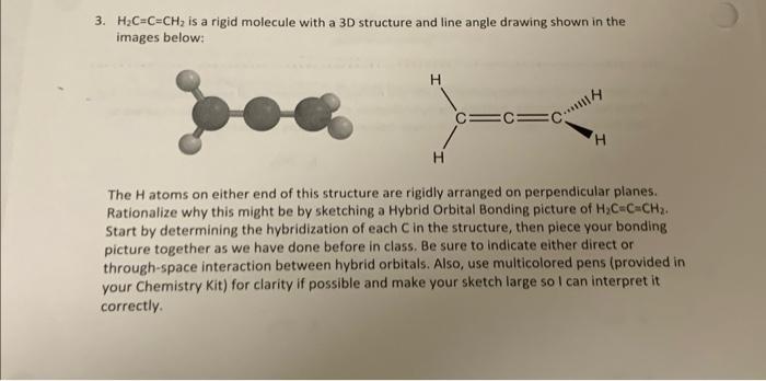 Solved 3. H2C=C=CH2 is a rigid molecule with a 3D structure | Chegg.com