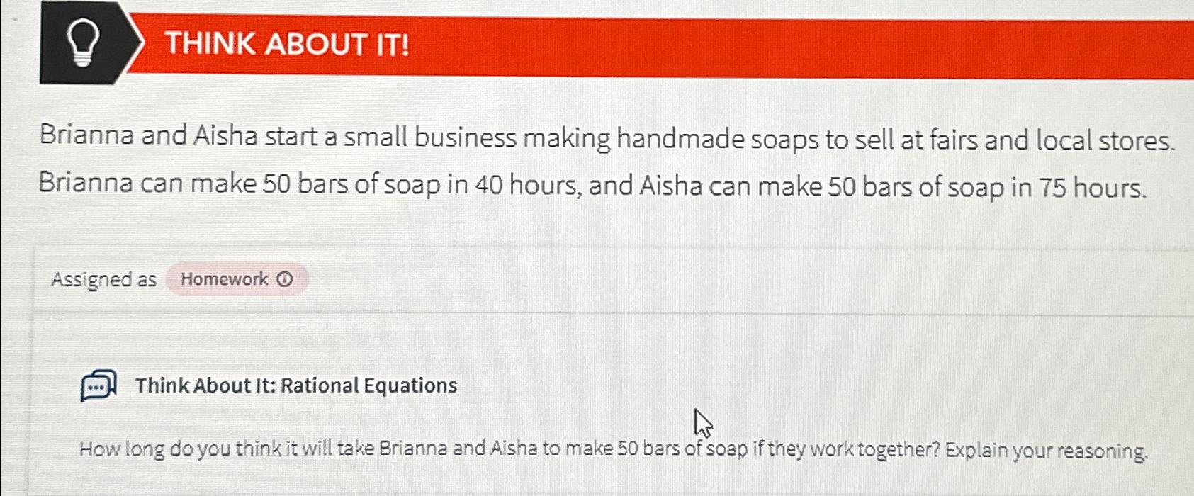 Solved THINK ABOUT IT!Brianna and Aisha start a small | Chegg.com