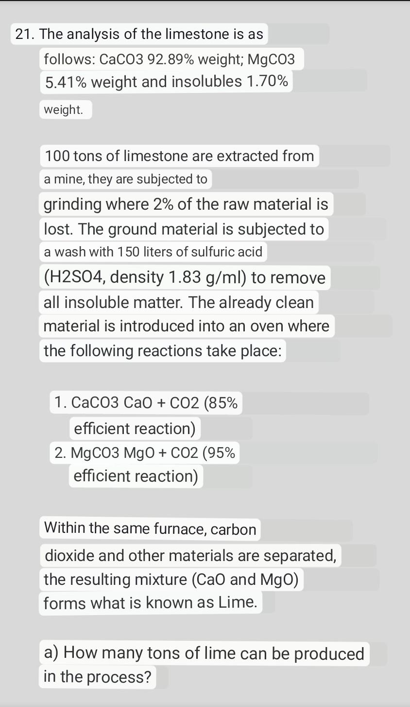 Solved 21. The analysis of the limestone is as follows: | Chegg.com