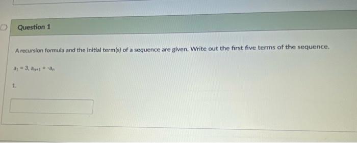 Solved A recursion formula and the initial term(s) of a | Chegg.com