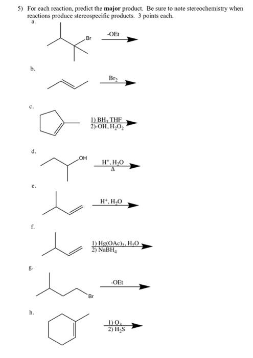 Solved For each reaction, predict the major product. Be sure | Chegg.com