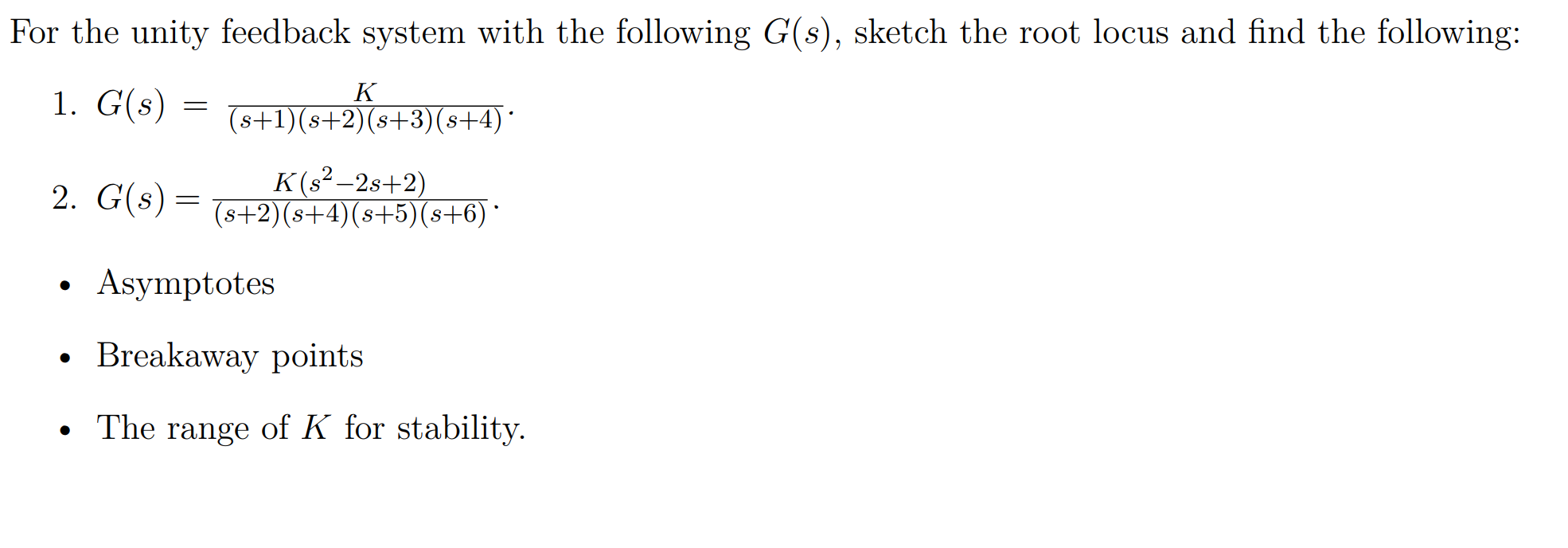 Solved For the unity feedback system with the following | Chegg.com