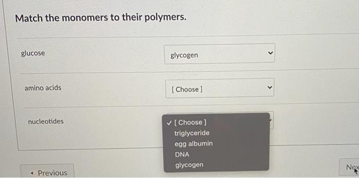 Solved Match the monomers to their polymers. glucose