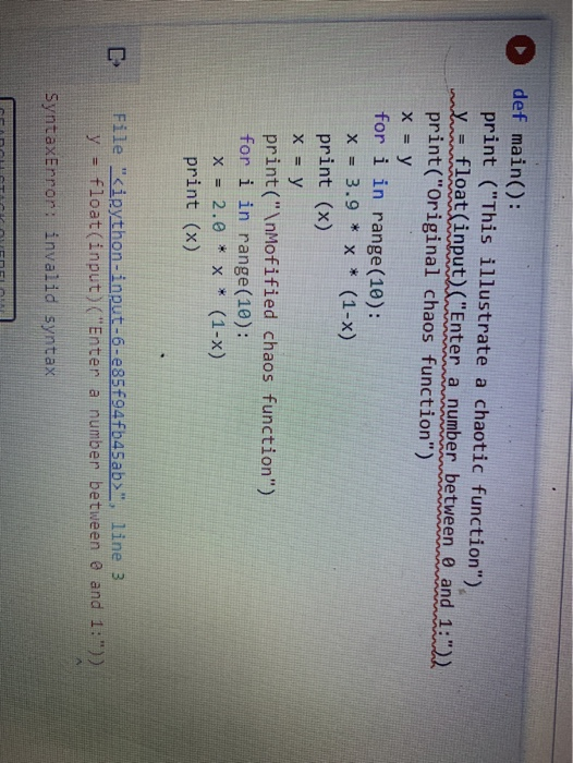Solved def main(): print ("This illustrate a chaotic | Chegg.com