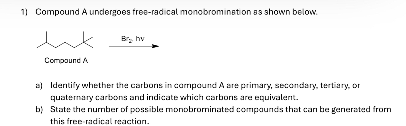 Solved Compound A undergoes free-radical monobromination as | Chegg.com