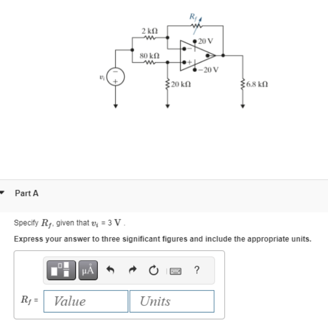 Solved Part ASpecify Rf, ﻿given that vi=3V.Express your | Chegg.com