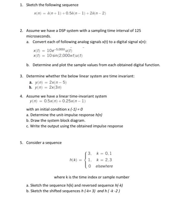 Solved 1. Sketch the following sequence | Chegg.com
