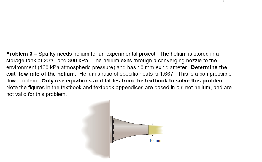 Solved Problem 3 - ﻿Sparky needs helium for an ﻿experimental | Chegg.com