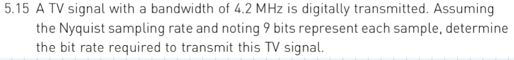 Solved 5.15 ﻿A TV signal with a bandwidth of 4.2MHz ﻿is | Chegg.com