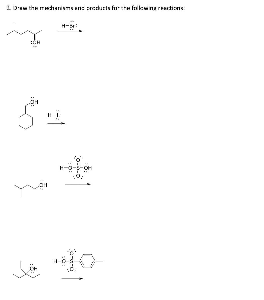 Solved Draw the mechanisms and products for the following | Chegg.com
